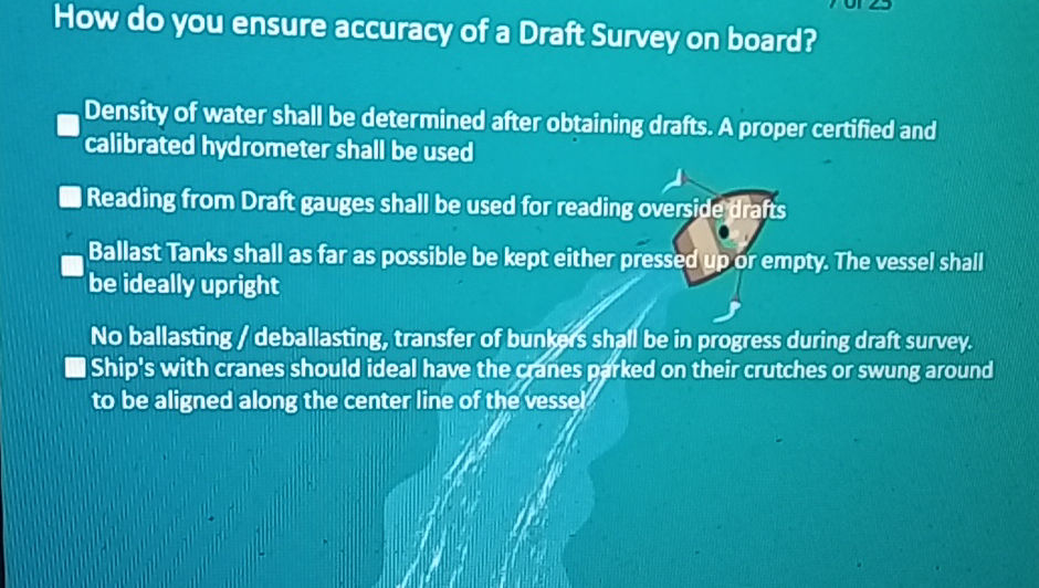 How do you ensure accuracy of a Draft Survey | StudyX