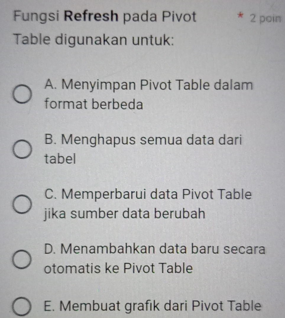 Fungsi Refresh pada Pivot Table digunakan | StudyX