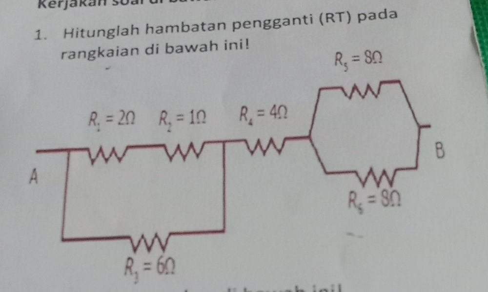 1. Hitunglah hambatan pengganti (RT) pada | StudyX