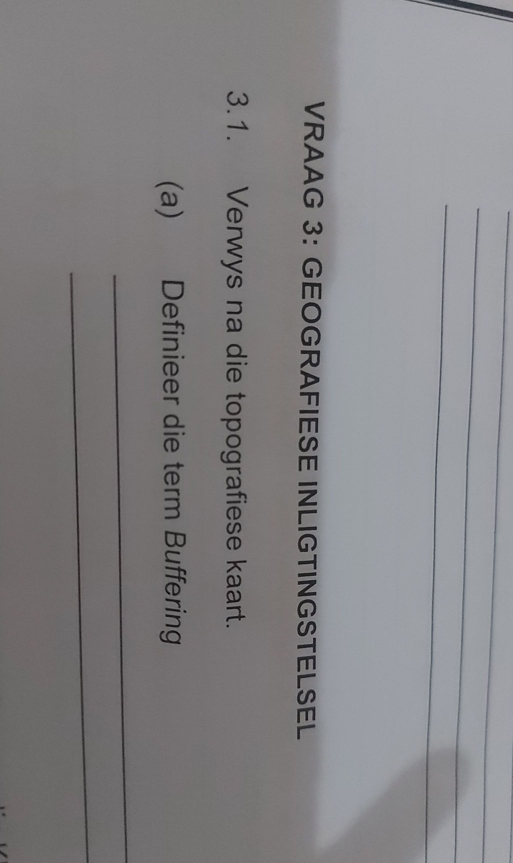 VRAAG 3: GEOGRAFIESE INLIGTINGSTELSEL 3.1. | StudyX