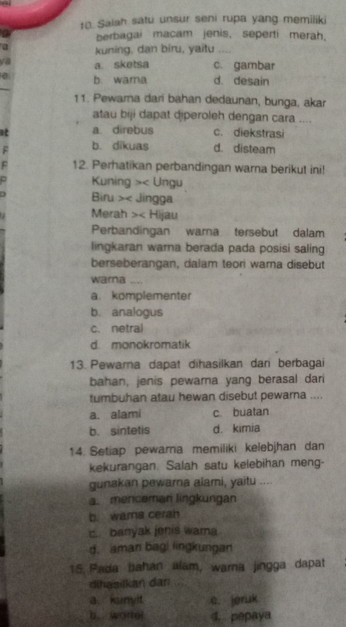 10. Salah satu unsur seni rupa yang memiliki | StudyX