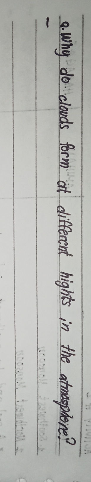 a. Why do clouds form at different hights in | StudyX