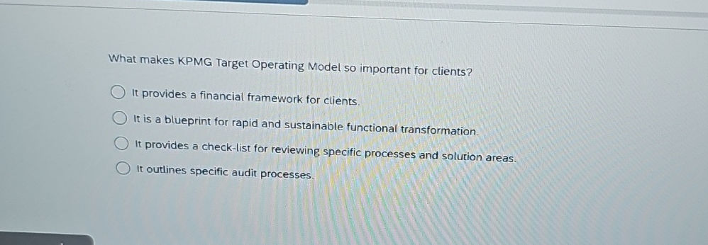 What makes KPMG Target Operating Model so | StudyX