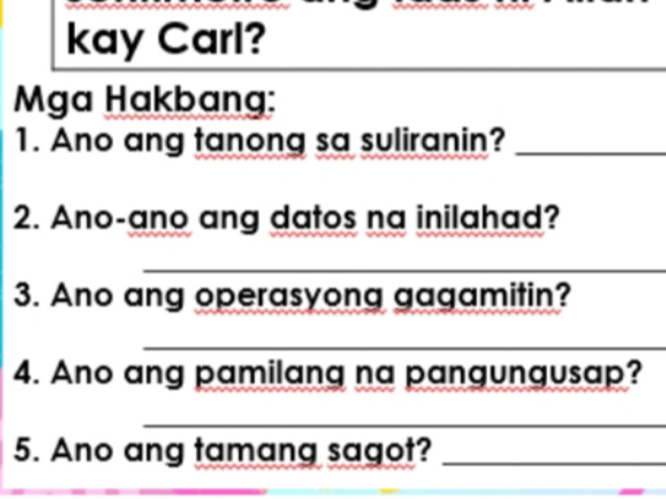 Mga Hakbang: 1. Ano ang tanong sa suliranin? | StudyX