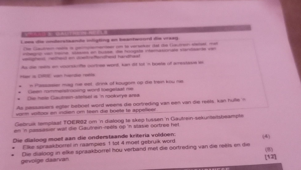 VRAAG 3 GAUTREIN-REELE Lees die onderstaande