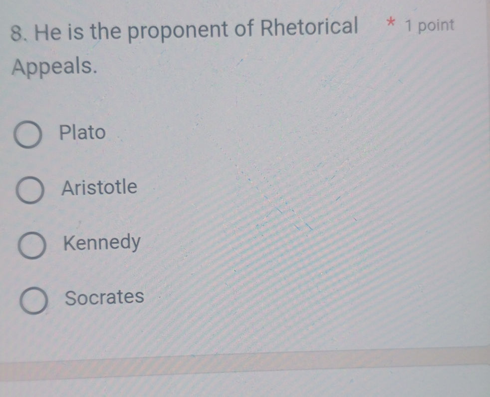 8. He is the proponent of Rhetorical | StudyX