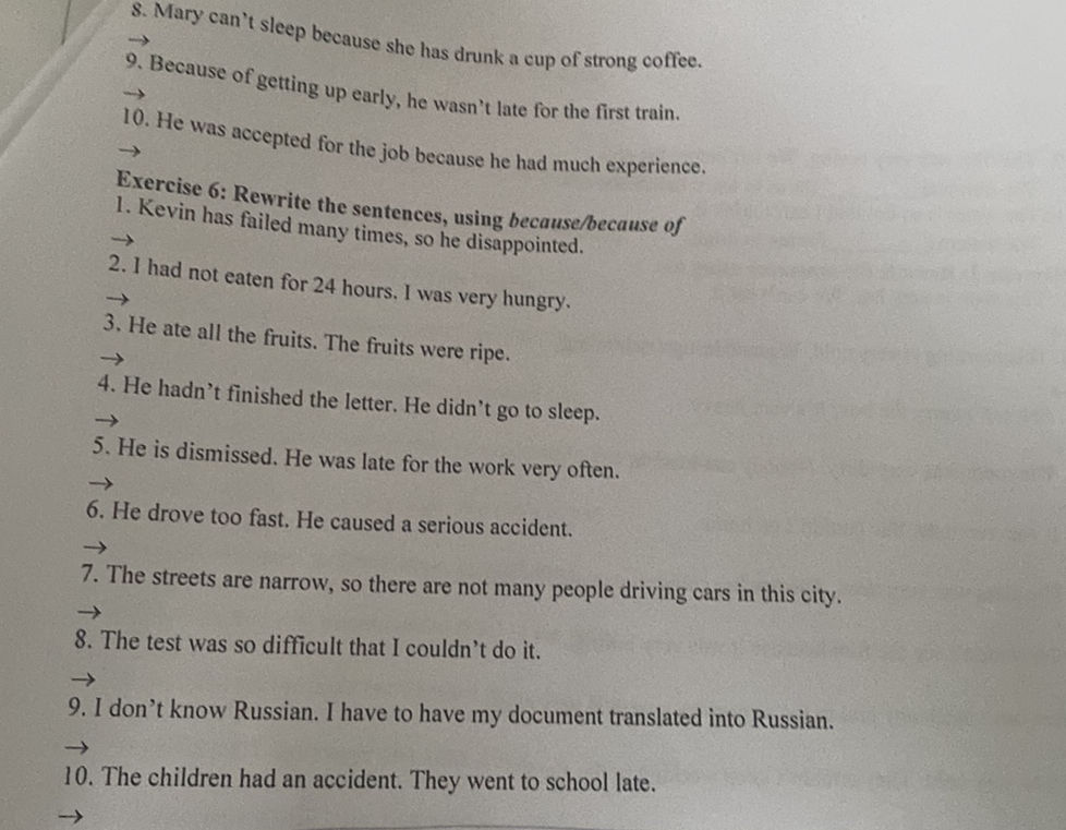 Exercise 6: Rewrite the sentences, using
