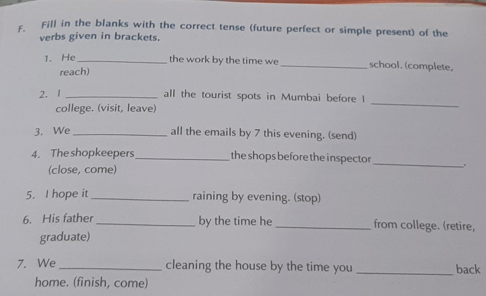 F. Fill in the blanks with the correct tense | StudyX