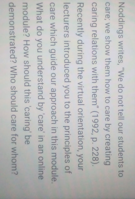 Noddings writes, "We do not tell our | StudyX