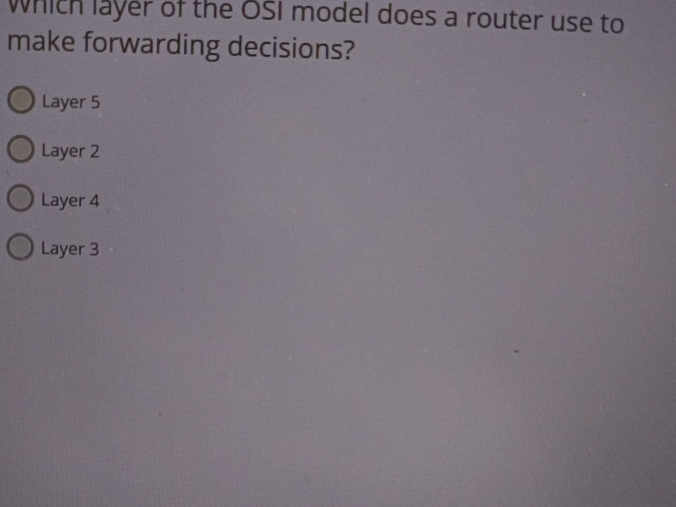 Which layer of the OSI model does a router | StudyX