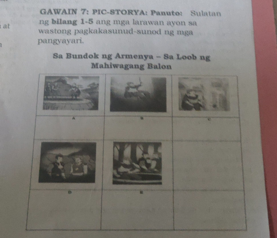 GAWAIN 7: PIC-STORYA: Panuto: Sulatan ng | StudyX