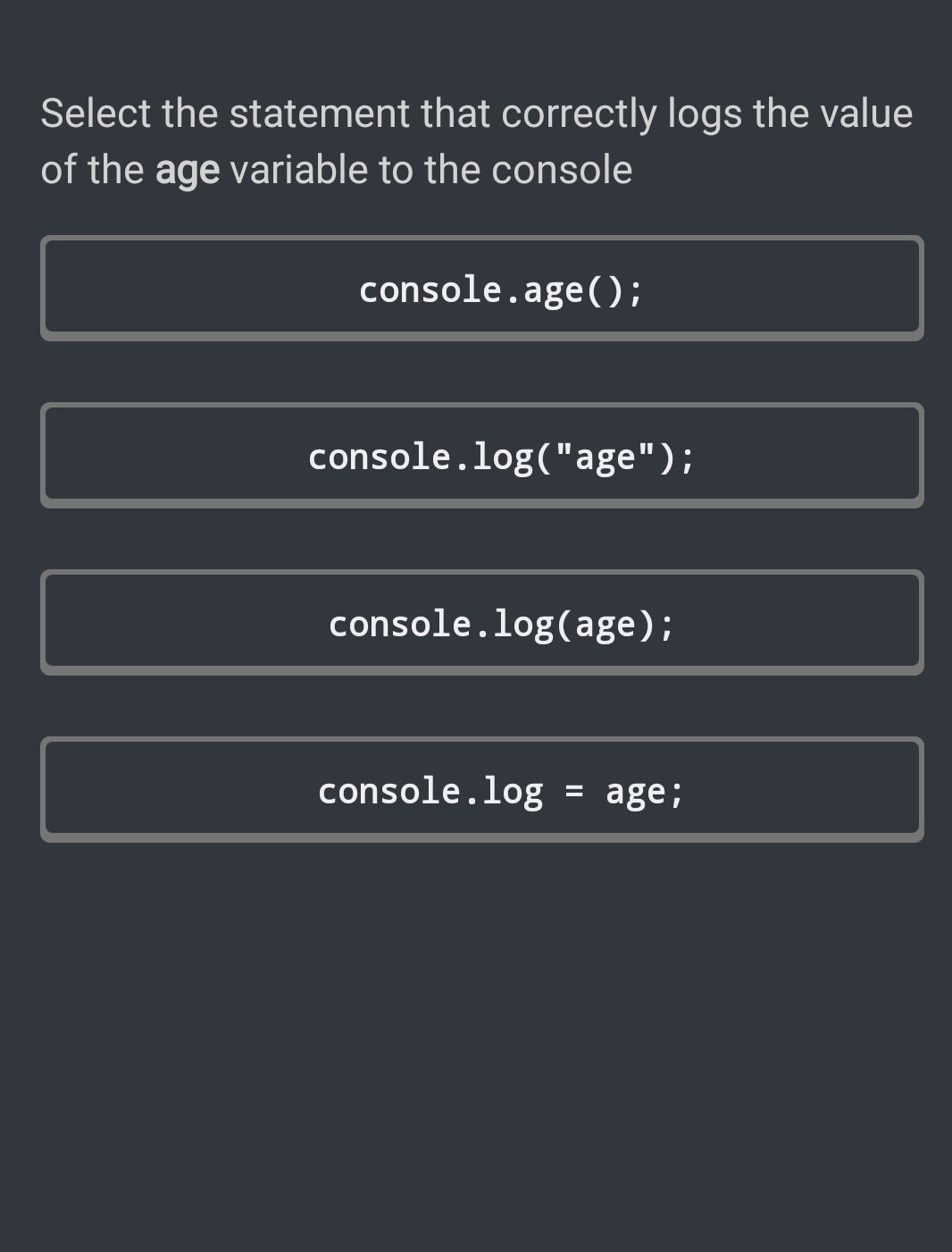 Select the statement that correctly logs the | StudyX