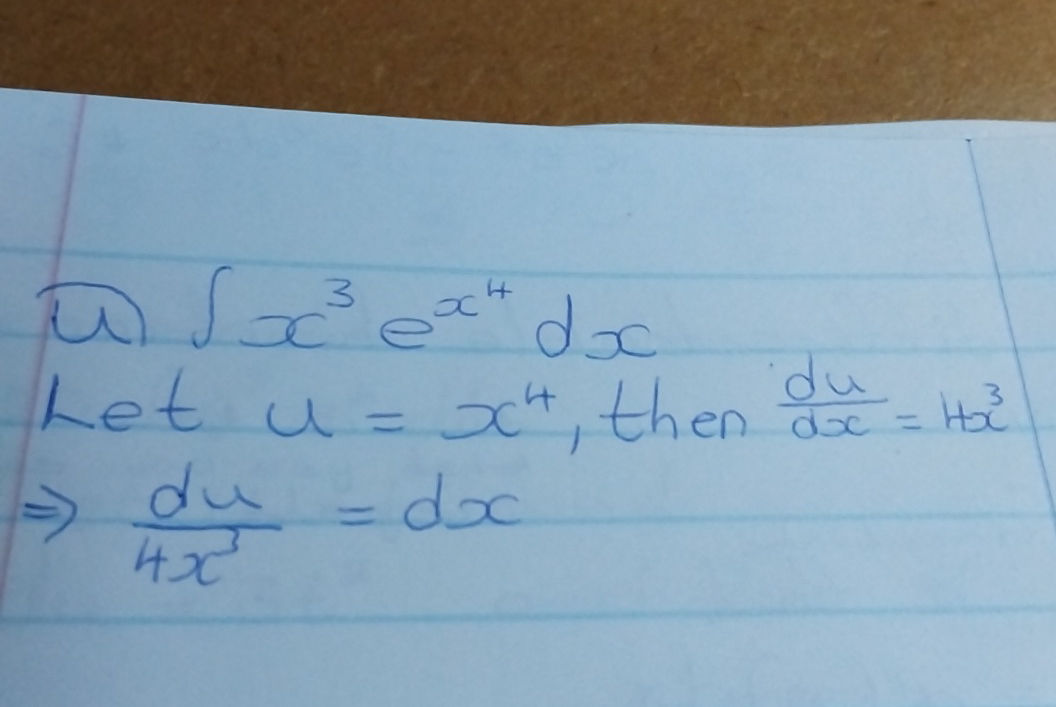 $ x^3 e^{x^4} dx$ Let $u = x^4$, then $ | StudyX
