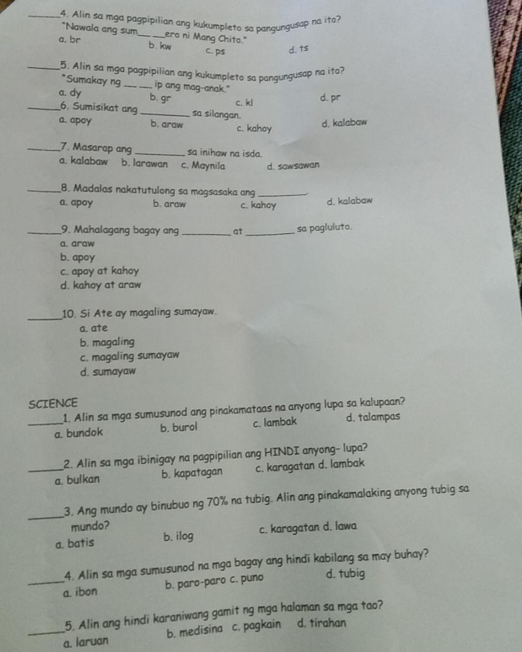 4. Alin sa mga pagpipilian ang kukumpleto sa | StudyX