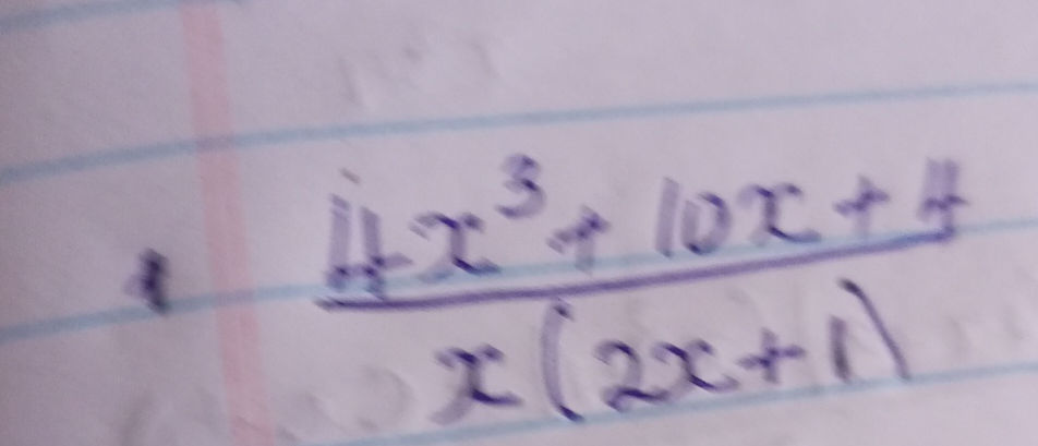Simplify the expression: (4x^3 + 10x + 4) / | StudyX