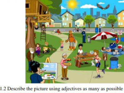 1. 2 Describe the picture using adjectives | StudyX