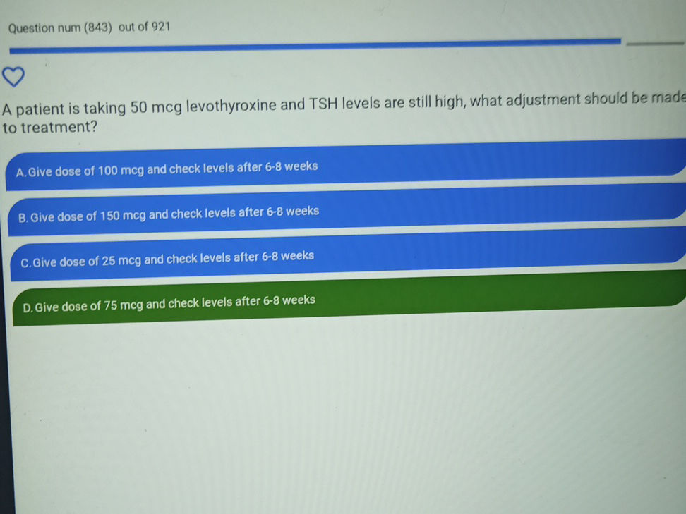 A patient is taking 50 mcg levothyroxine and | StudyX