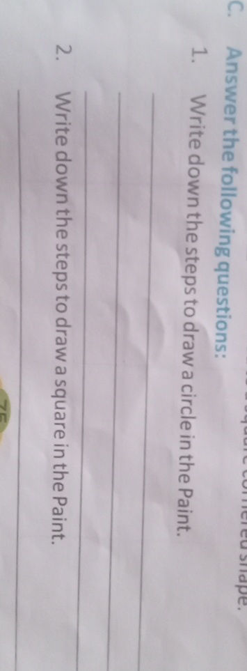 C. Answer the following questions: 1. Write | StudyX