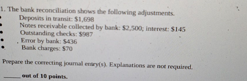1. The bank reconciliation shows the | StudyX