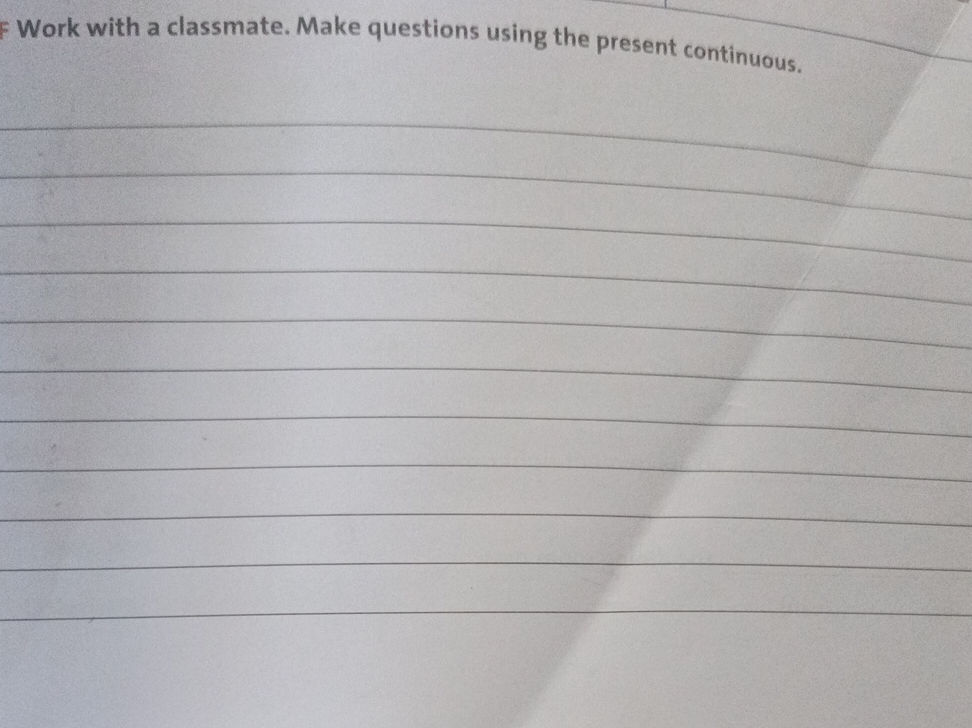 Work with a classmate. Make questions using | StudyX