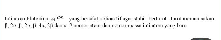 Inti atom Plutonium $_{94}P^{241}$ yang | StudyX