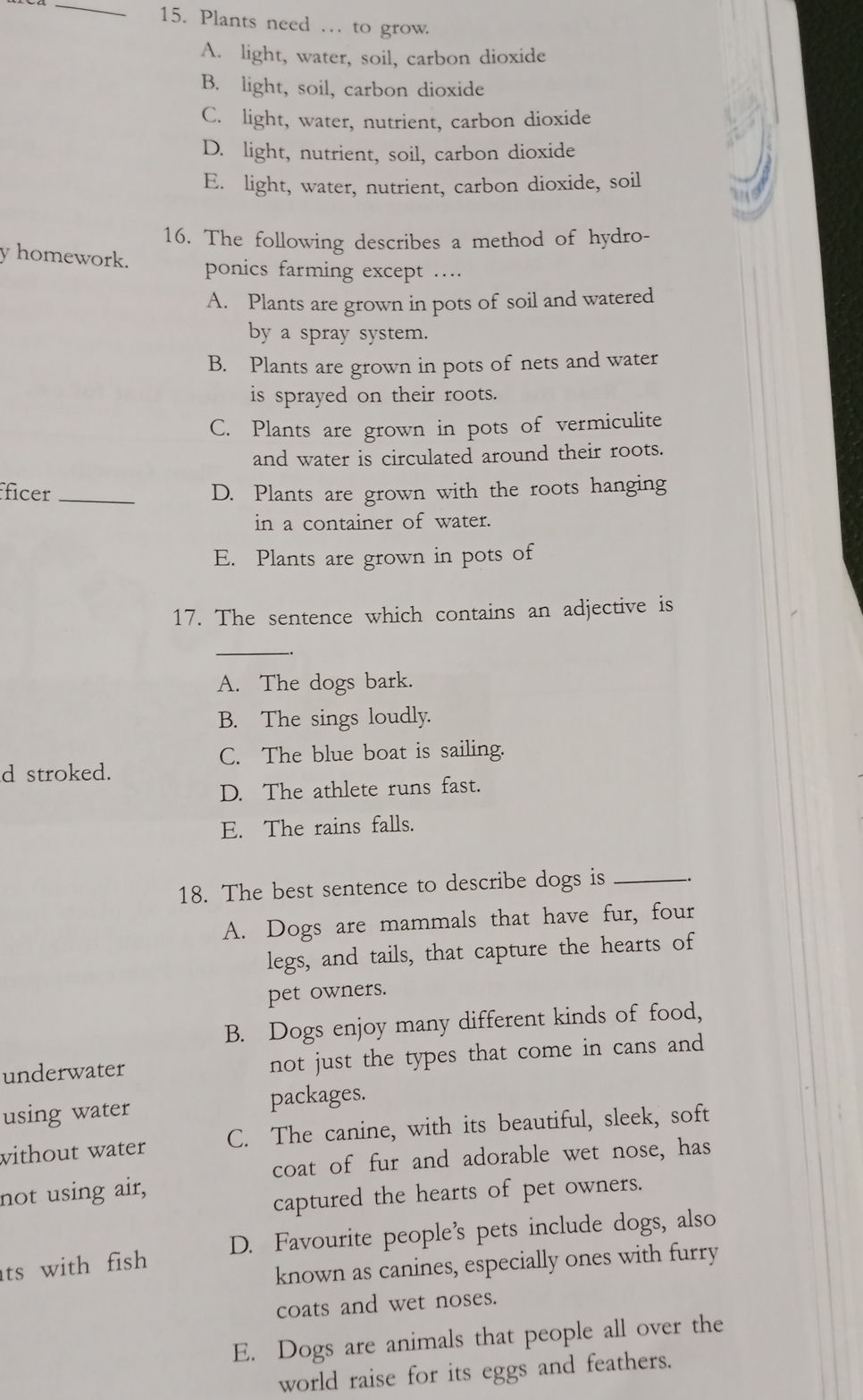 15. Plants need ... to grow. A. light, | StudyX