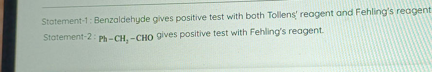 Statement-1: Benzaldehyde gives positive | StudyX