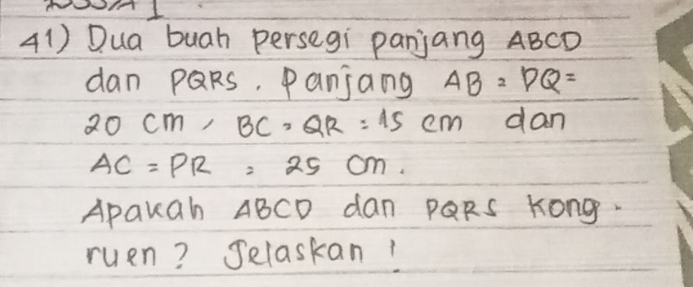 41) Dua buah persegi panjang ABCD dan PQRS. | StudyX