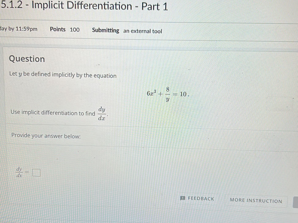 Let $y$ be defined implicitly by the | StudyX