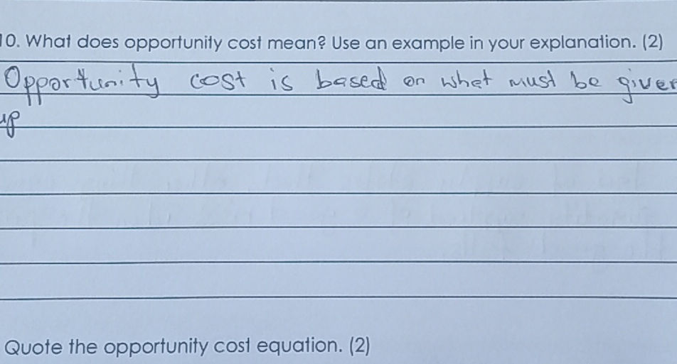 10. What does opportunity cost mean? Use an | StudyX
