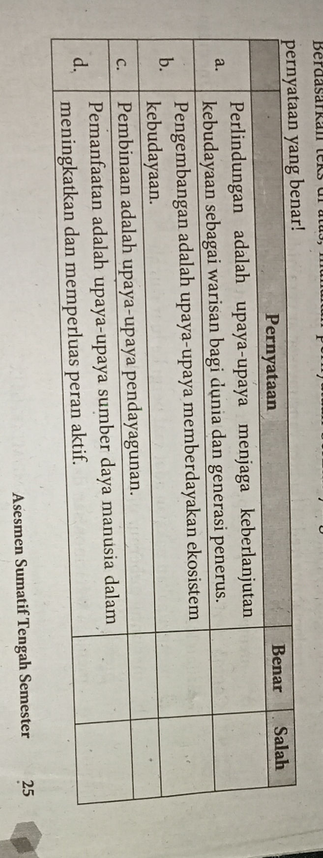 Berdasarkan teks di atas, manakah pernyataan | StudyX