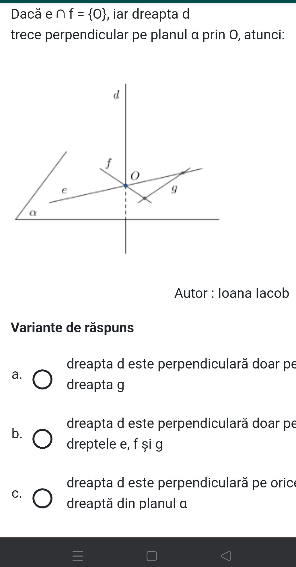 Dacă e ∩ f = {0}, iar dreapta d trece | StudyX