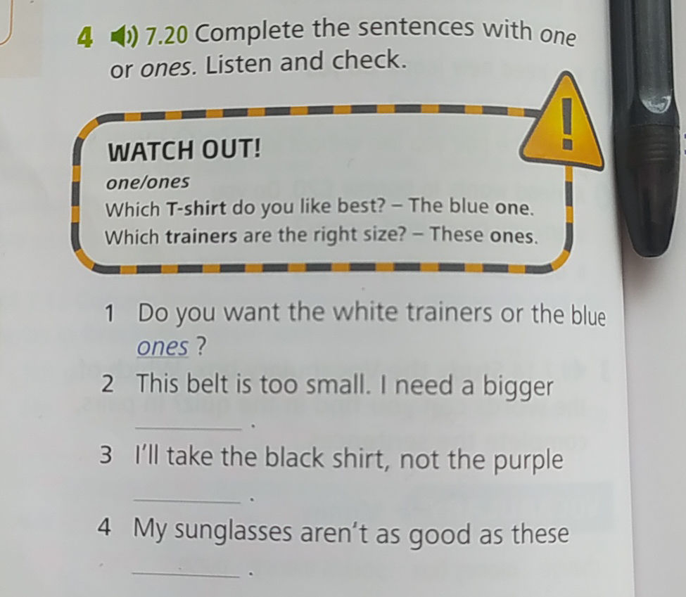 Complete the sentences with one or ones. 1 | StudyX