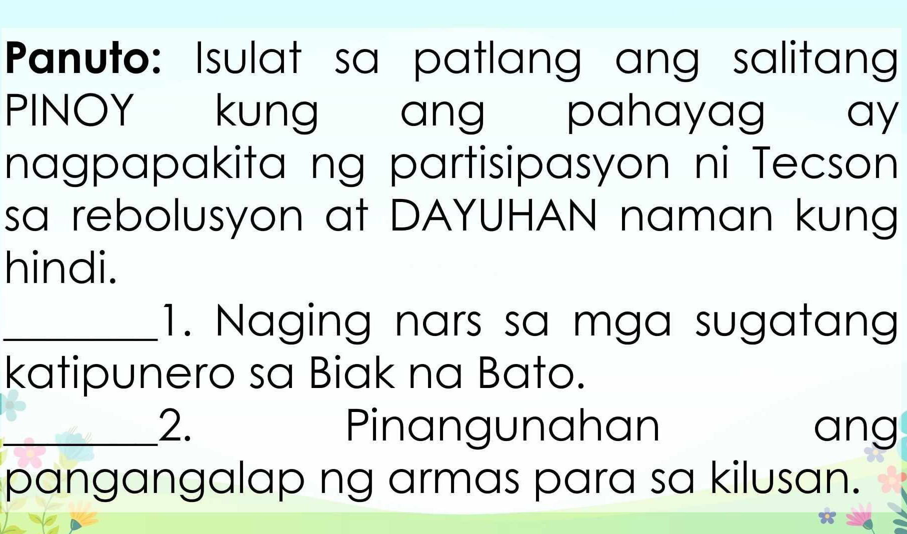 Panuto: Isulat sa patlang ang salitang PINOY | StudyX
