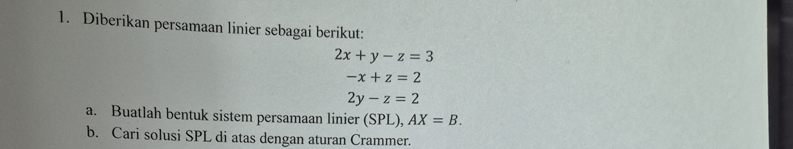 1. Diberikan persamaan linier sebagai | StudyX