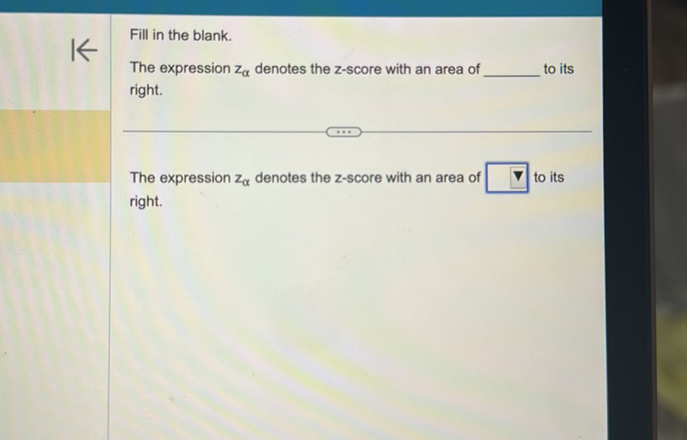 Fill in the blank. The expression $z_{ }$ | StudyX