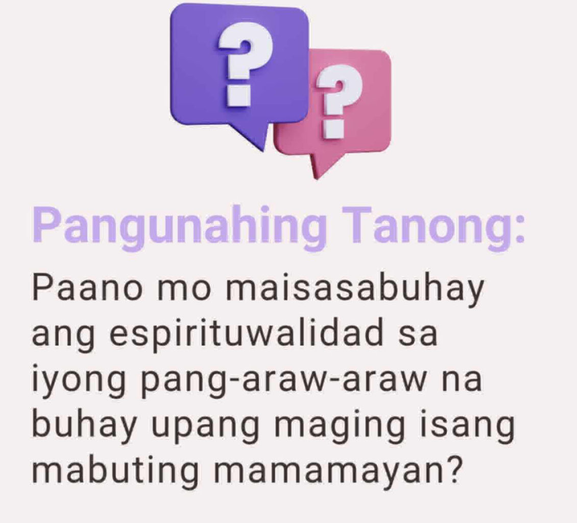Pangunahing Tanong: Paano mo maisasabuhay | StudyX