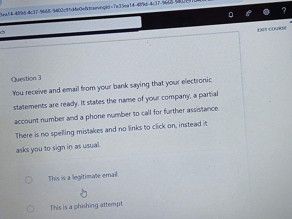 Question 3 You receive and email from your