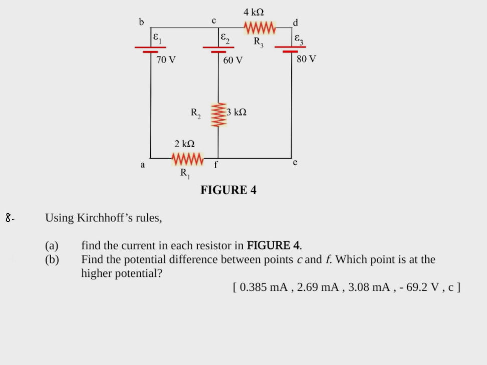 Using Kirchhoff's rules, (a) find the | StudyX