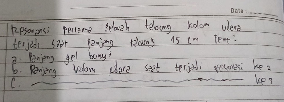 Resonansi pertama sebuah tabung kolom udara | StudyX