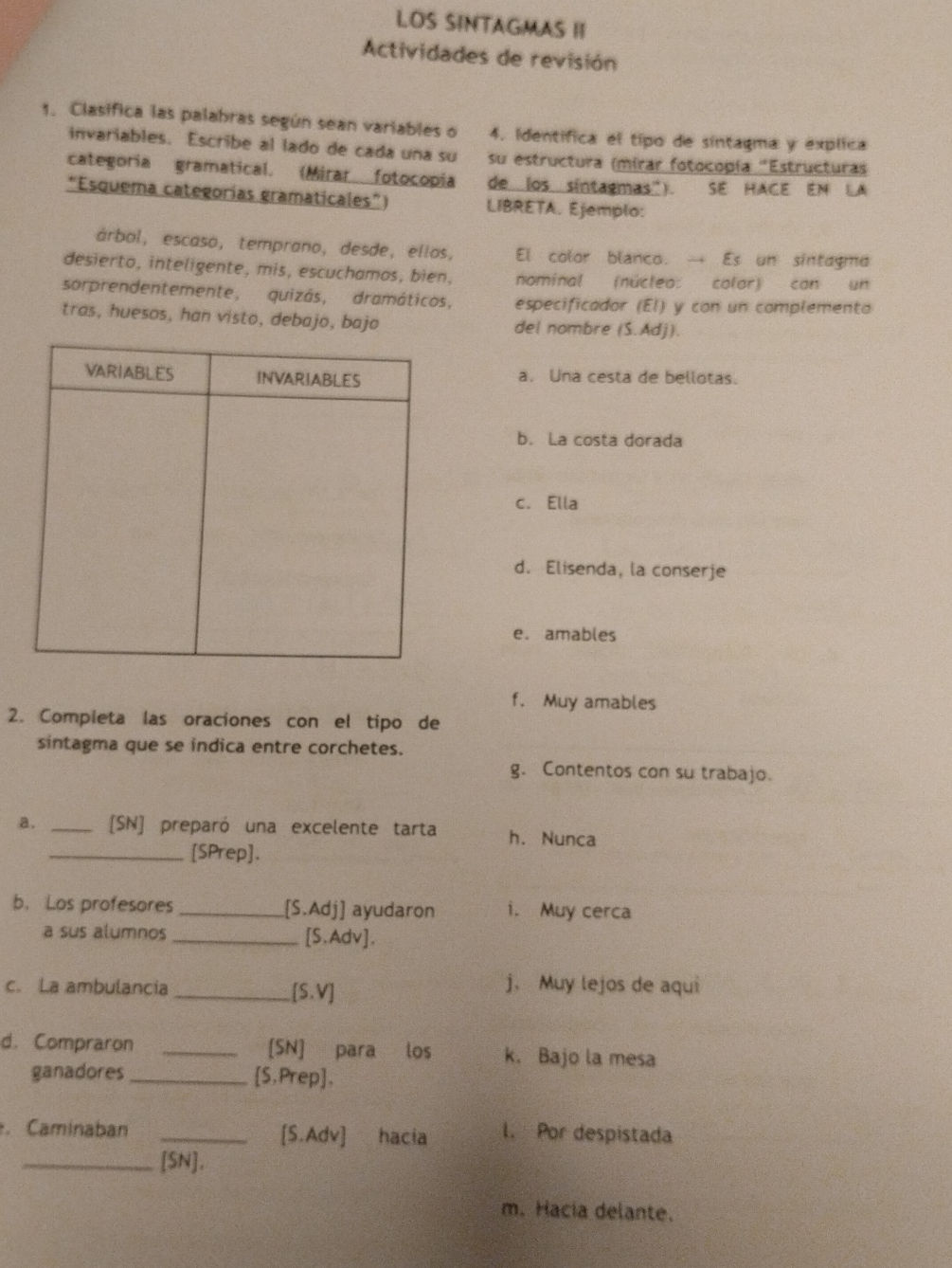 1. Clasifica las palabras según sean | StudyX