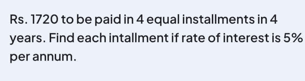 Rs. 1720 to be paid in 4 equal installments | StudyX