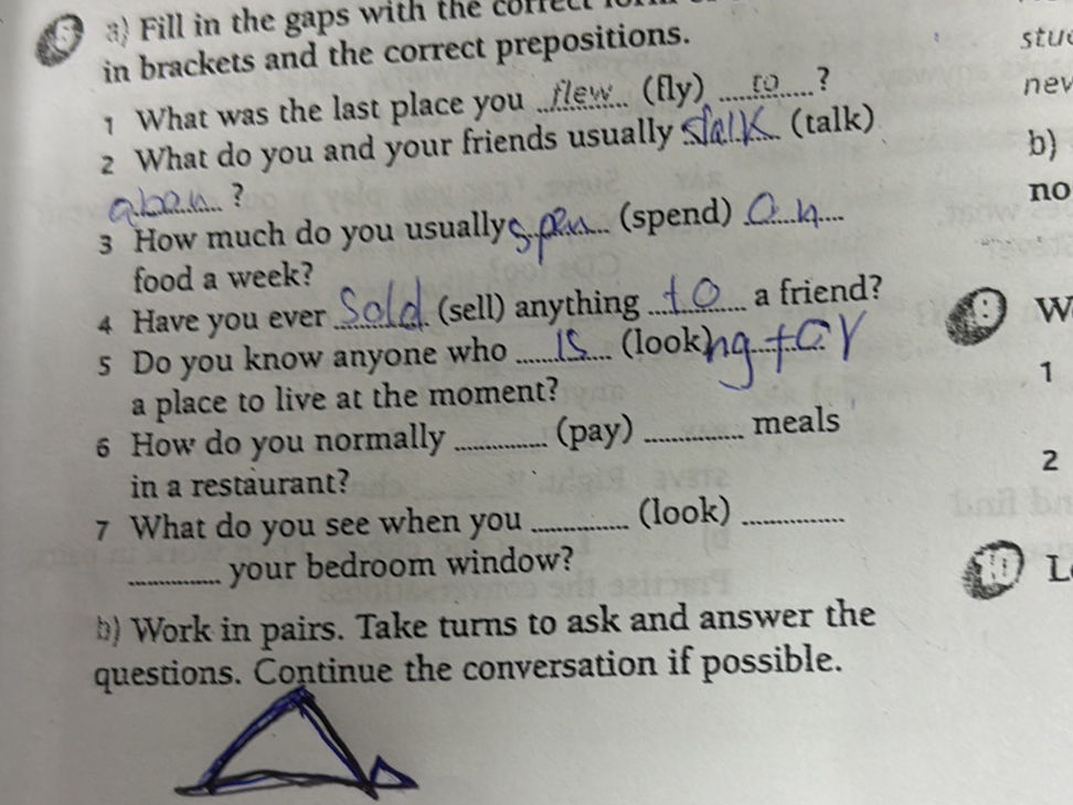 a) Fill in the gaps with the in brackets and | StudyX