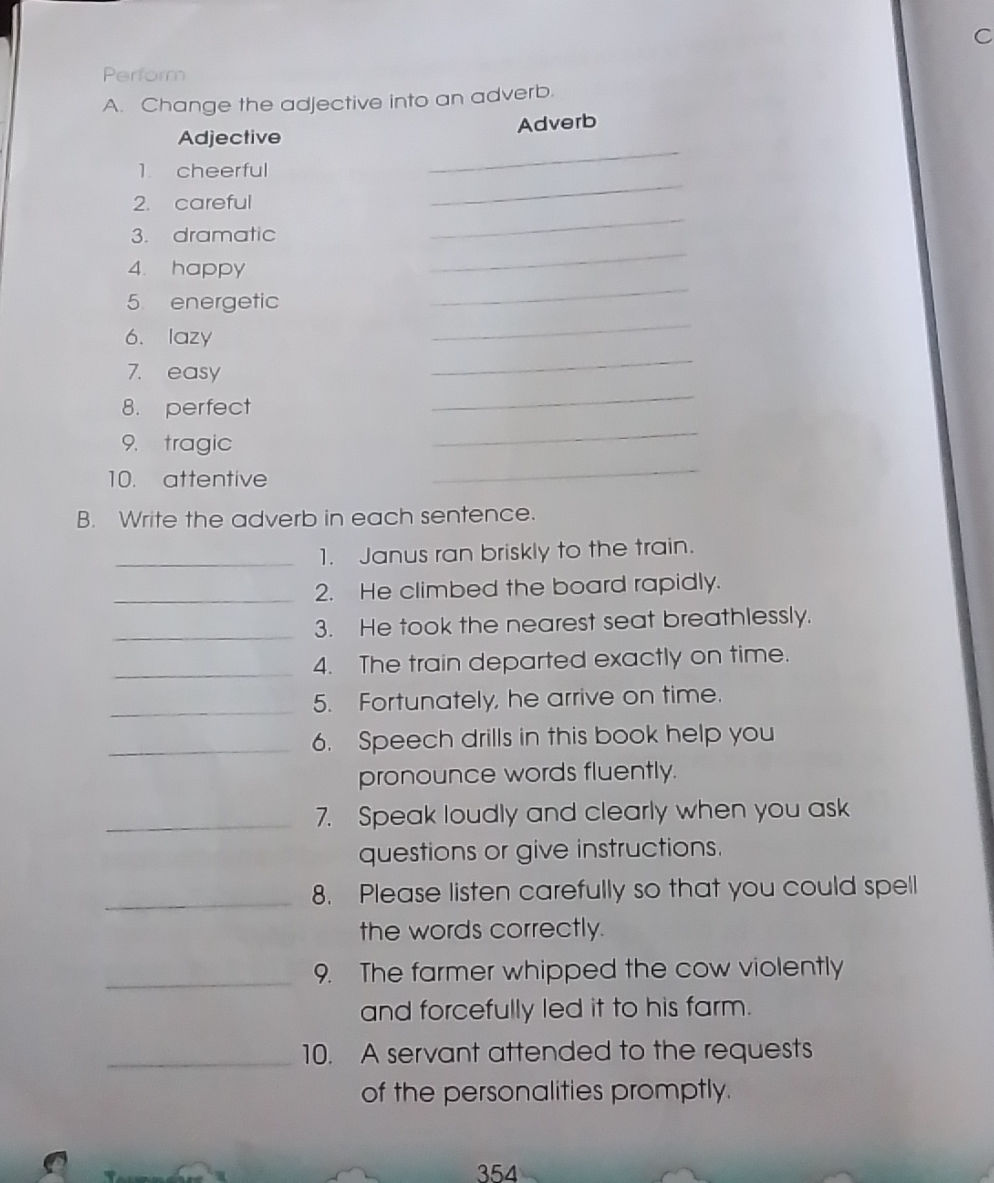 A. Change the adjective into an adverb. | | StudyX