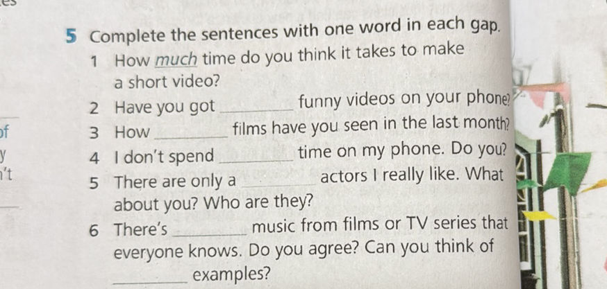 5 Complete the sentences with one word in | StudyX