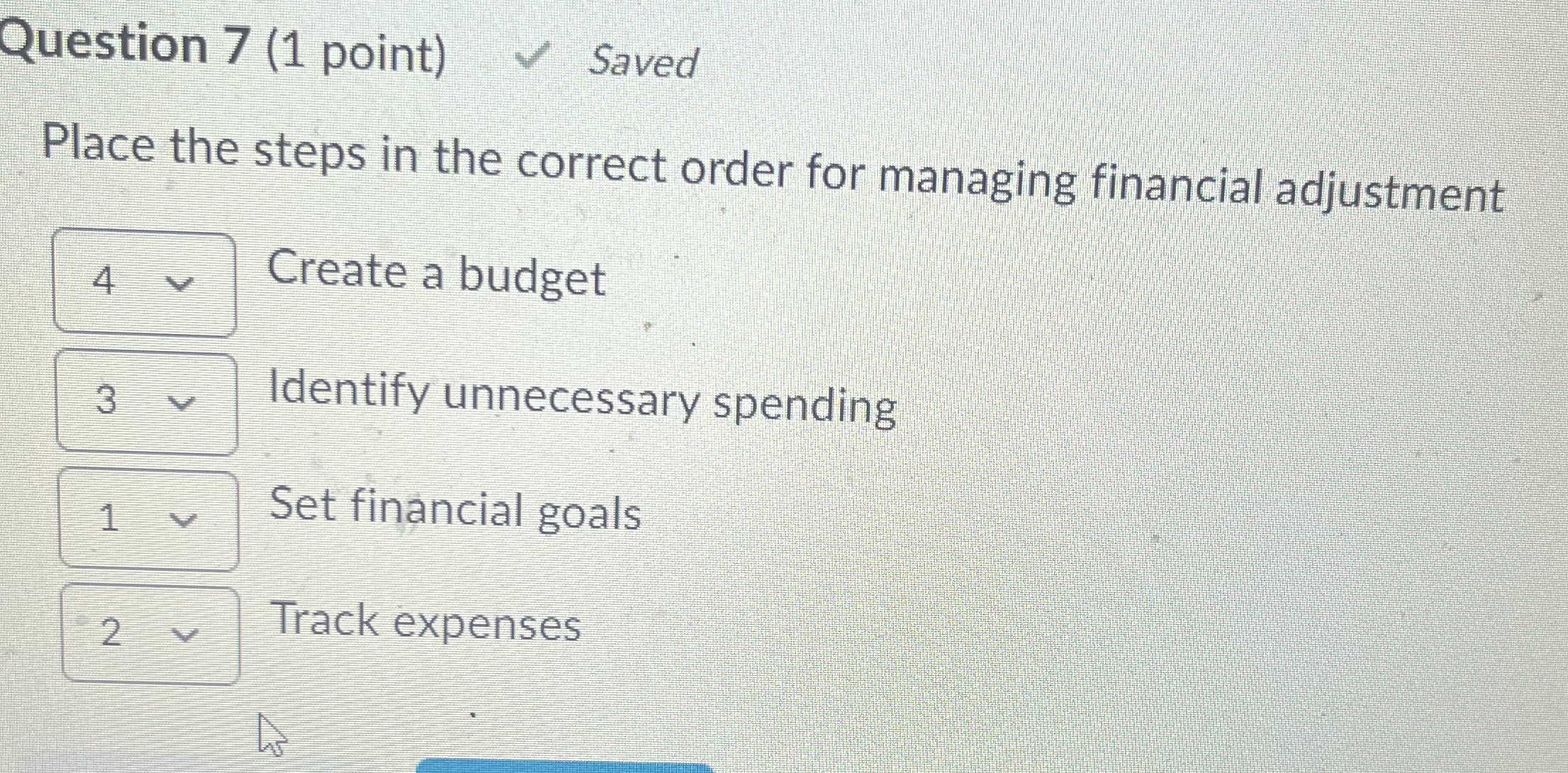 Place the steps in the correct order for | StudyX