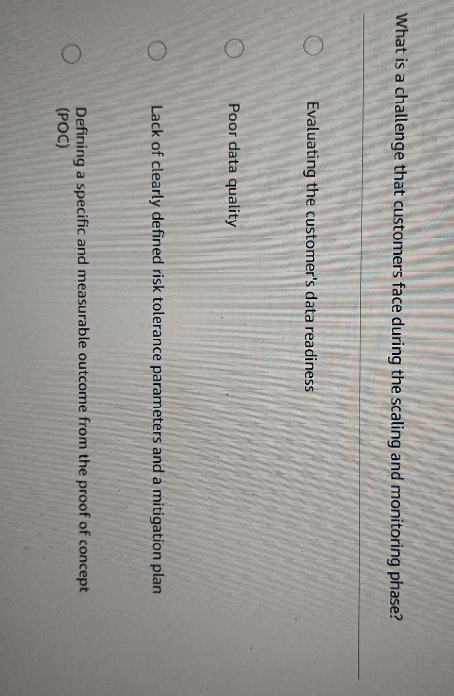 What is a challenge that customers face | StudyX