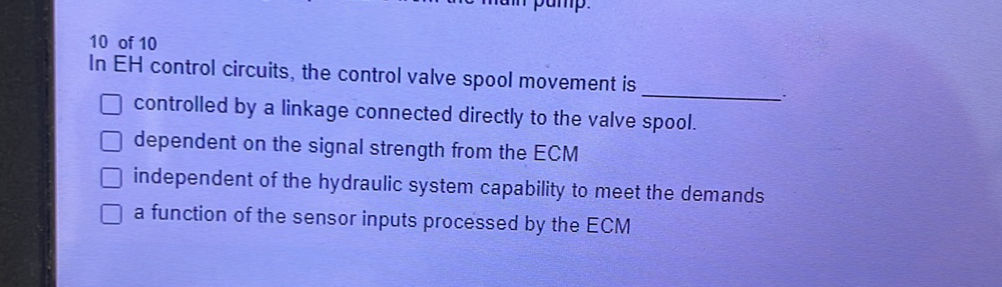 In EH control circuits, the control valve | StudyX