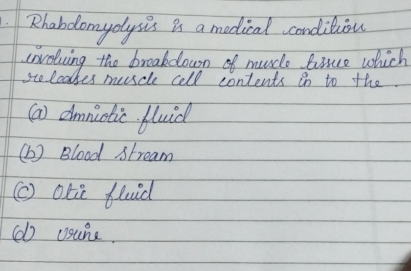 1. Rhabdomyolysis is a medical condition | StudyX