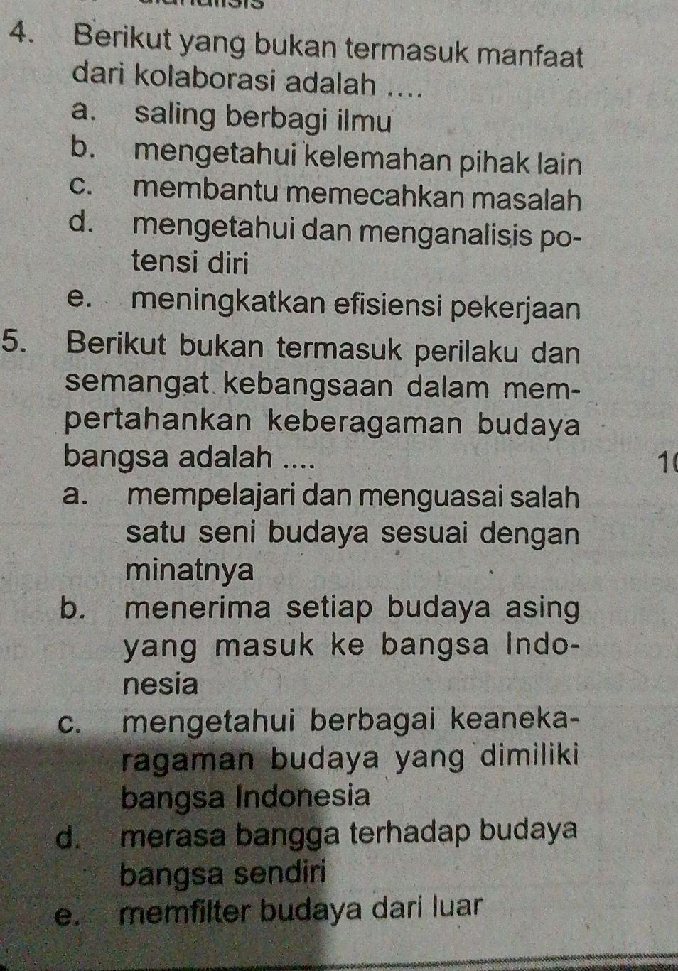 4. Berikut yang bukan termasuk manfaat dari | StudyX